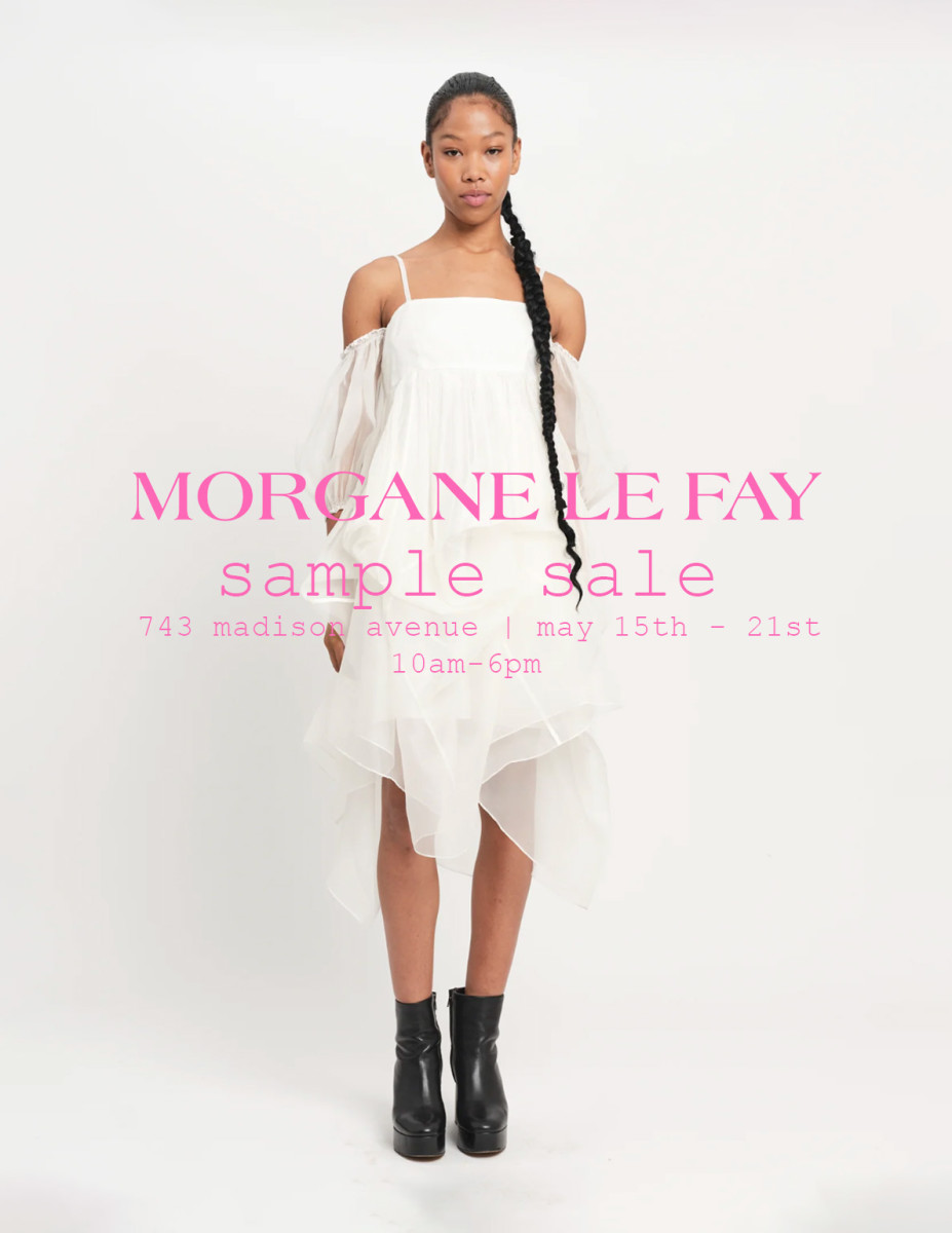 Morgane Le Fay Sample Sale - NYC - May 15th-21st - Fashionista